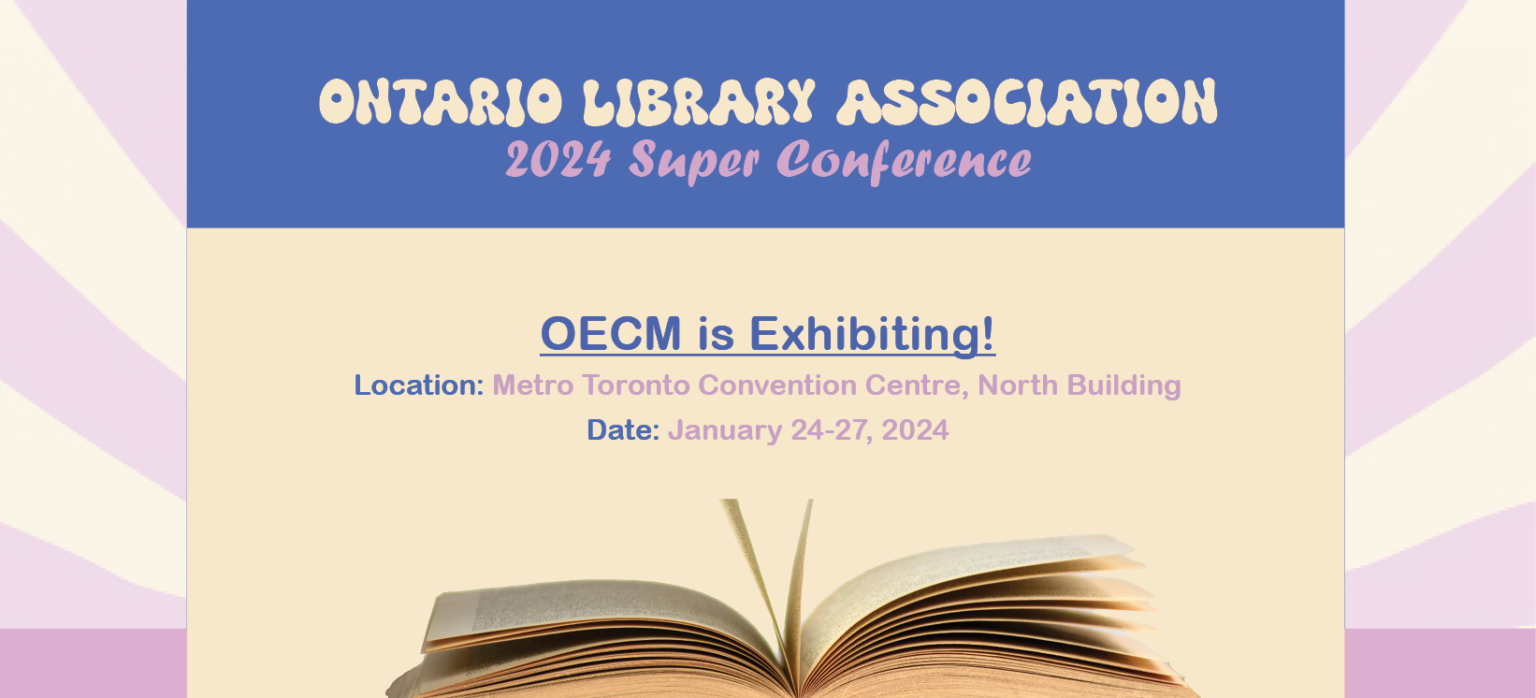 Ontario Library Association 2024 Super Conference - OECM