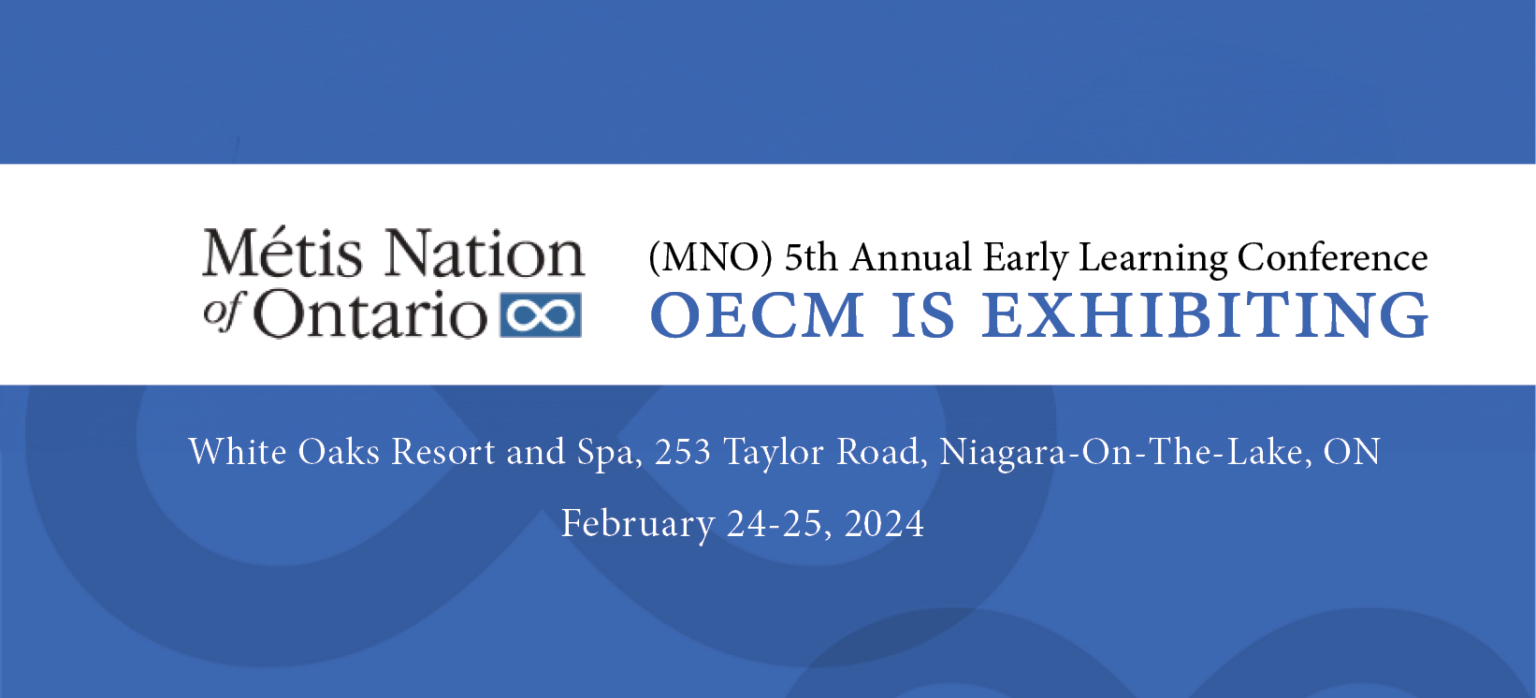 The Métis Nation of Ontario’s Early Learning Conference 2024 - OECM